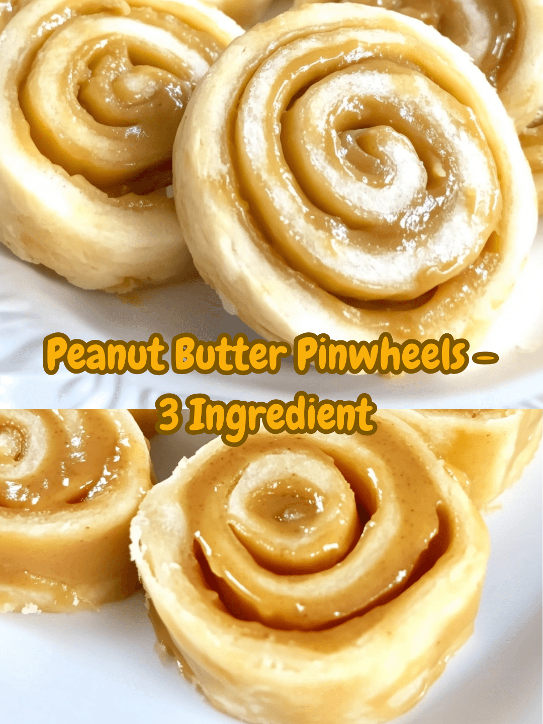 Peanut Butter Pinwheels - 3 Ingredient - Easy Recipes Life